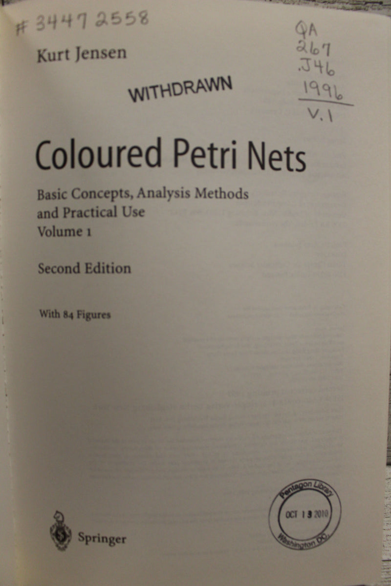 Coloured Petri Nets by Kurt Jensen - Basic Concepts, Analysis Methods, – Military Steals and Surplus