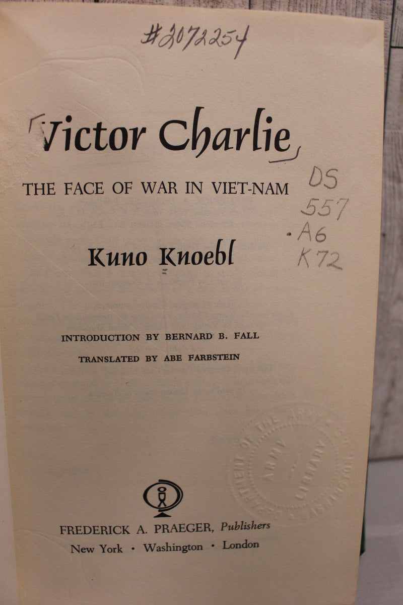 Victor Charlie - The Face of War in Viet-nam - Kuno Knoebl – Military ...