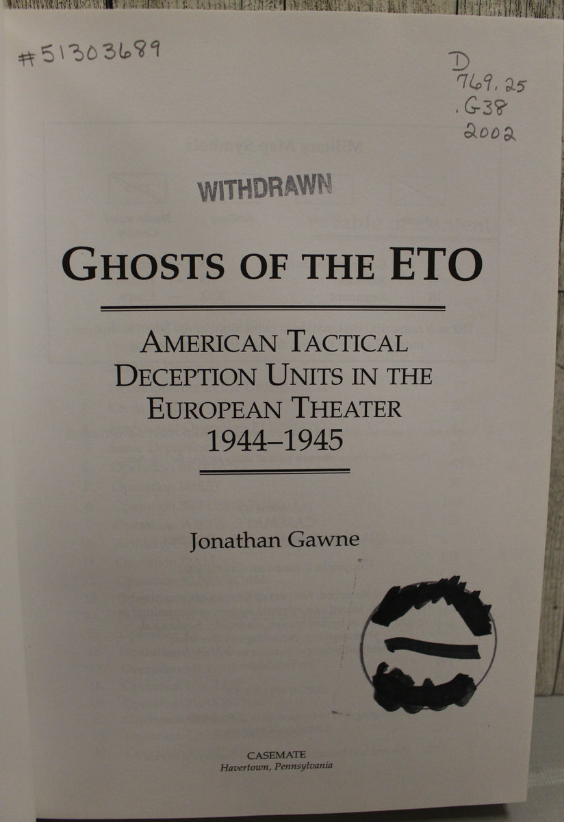 Ghosts of the ETO - Jonathan Gawne - American Tactical Deception Units ...