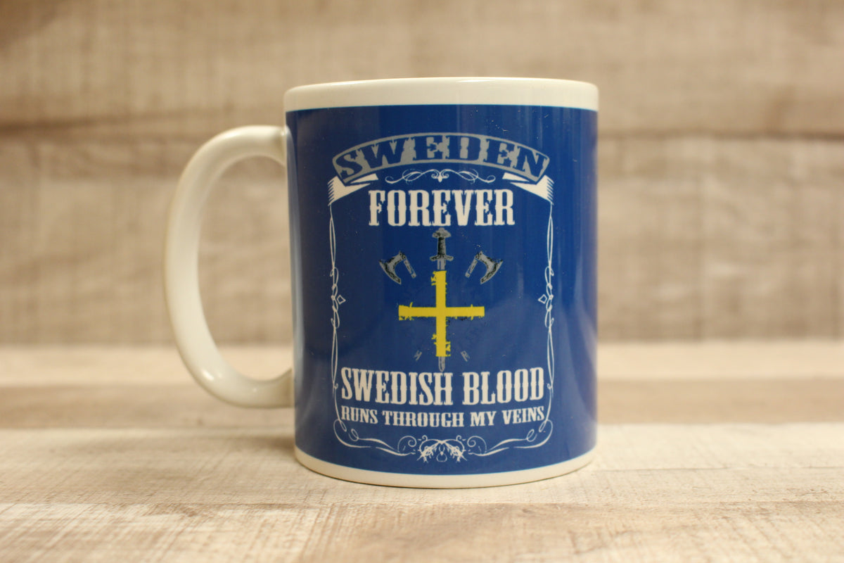 Sweden Forever Swedish Blood Runs Through My Veins Coffee Mug Cup -New ...