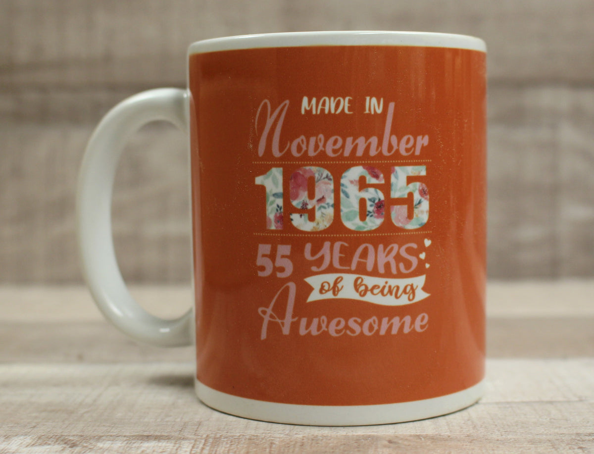 Made in November 1965 - 55 Years of Being Awesome Coffee Mug Cup - 11 ...